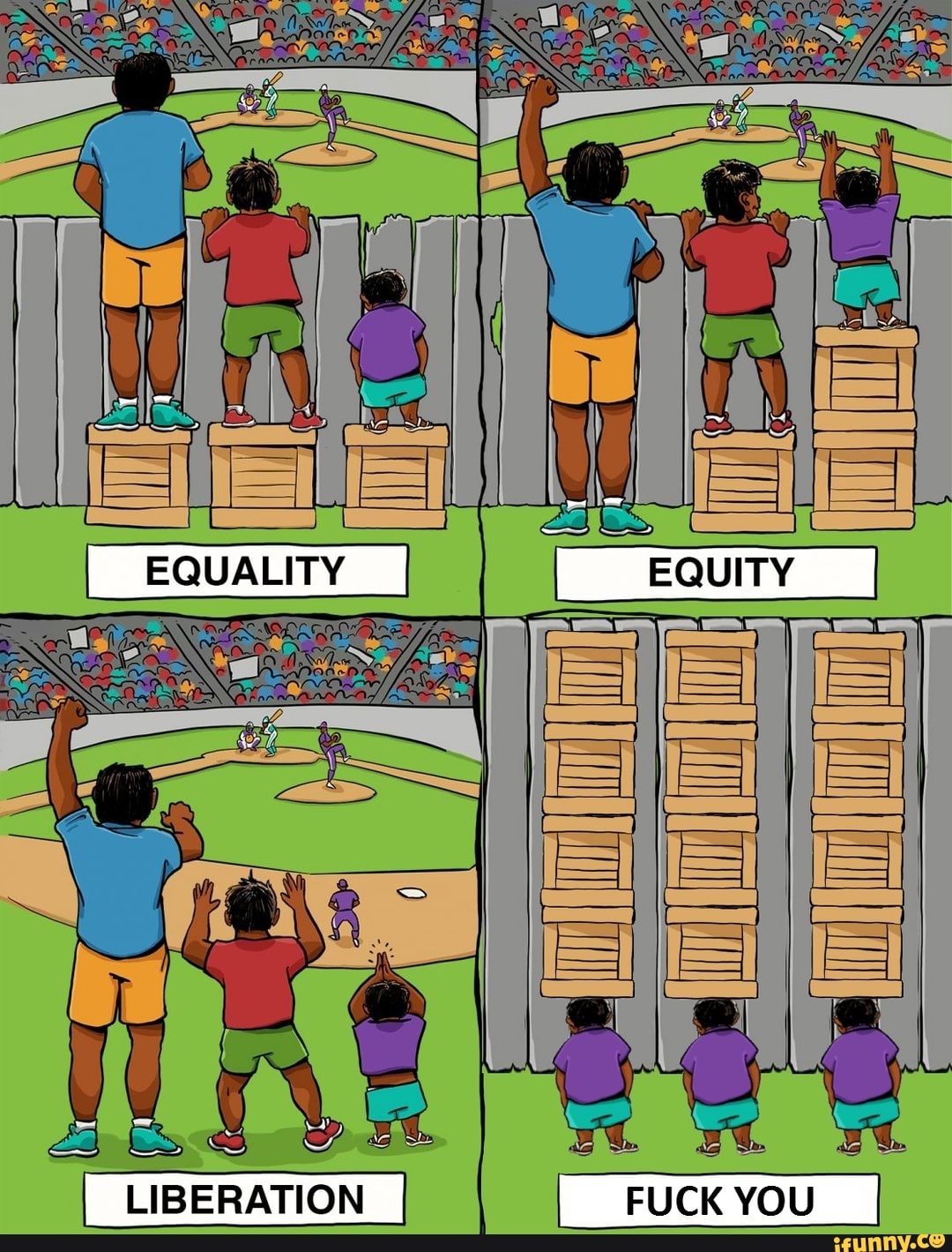 EQUALITY EQUITY AX LIBERATION FUCK YOU - iFunny