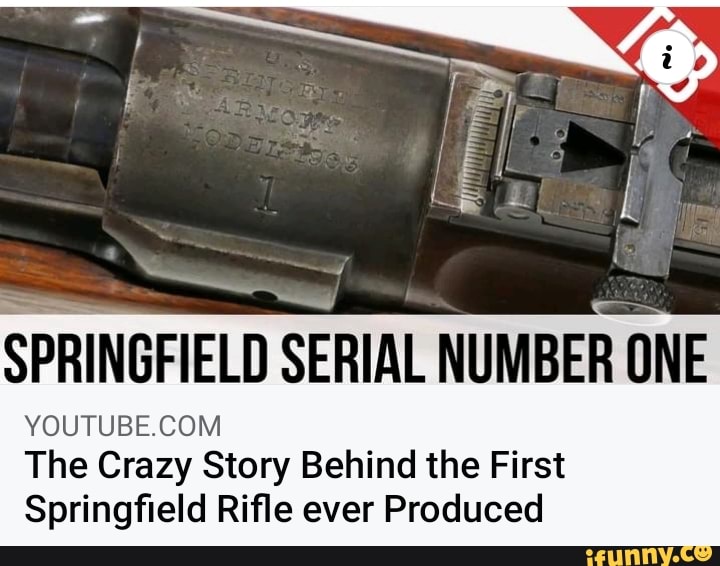 SPRINGFIELD SERIAL NUMBER ONE YOUTUBE COM The Crazy Story Behind the ...