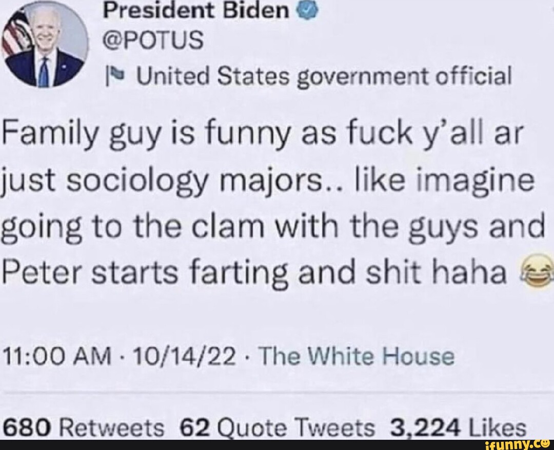 President Biden @POTUS IS United States government official Family guy ...