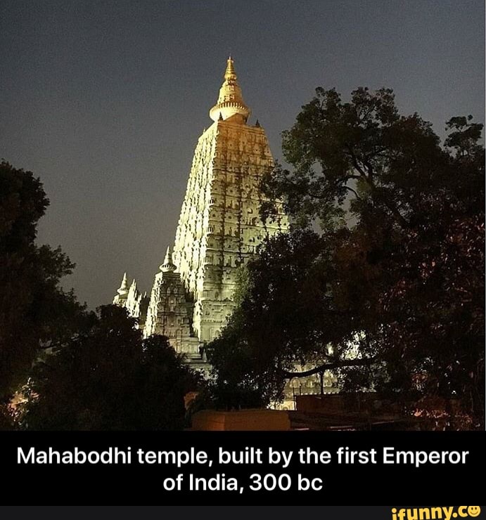 Mahabodhi temple, built by the first Emperor of India, 300 bc ...