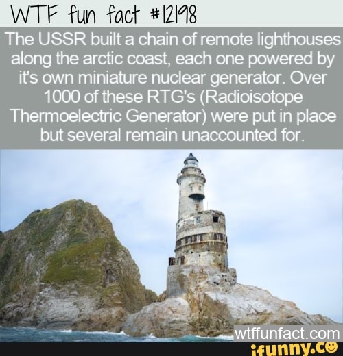 WTF fun fact The USSR built a chain of remote lighthouses along the ...