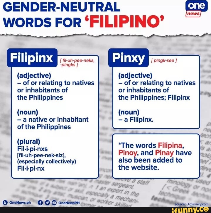 GENDER-NEUTRAL WORDS FOR 'FILIPINO' [fil-uh-pee-neks, pingks Filipinx ...