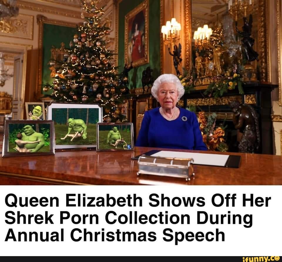 Queen Elizabeth Shows Off Her Shrek Porn Collection During Annual ...