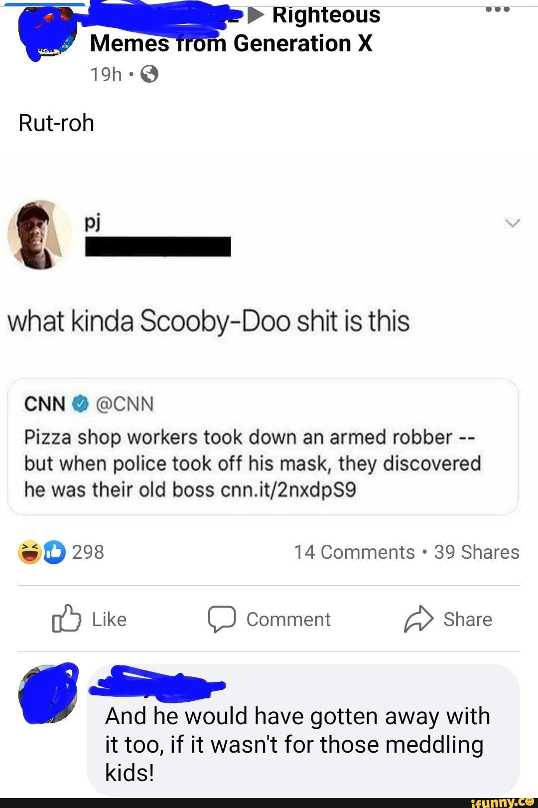 Dang On Kids! - Righteous Memes Generation X Rut-roh what kinda Scooby ...