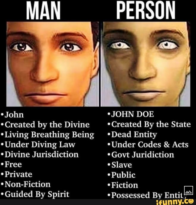 MAN PERSON MES *John JOHN DOE *Created by the Divine *Created By the ...