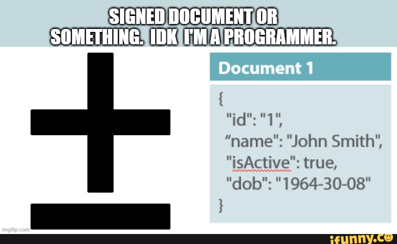 SIGNED DOCUMENTIOR SOMETHING) AIPROGRAMMER: "id": "1", "name": "John ...