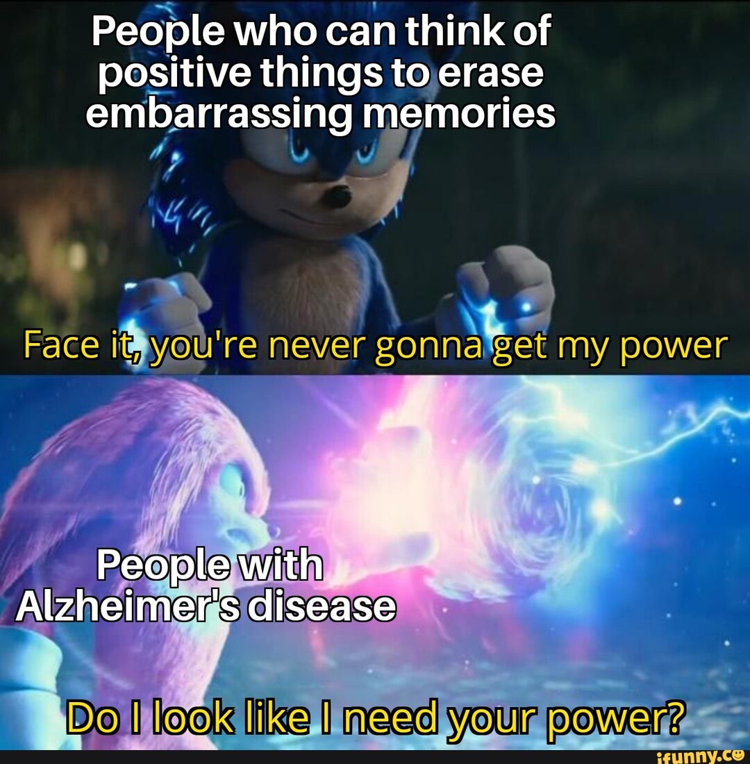 People who can think of positive things to erase embarrassing memories ...