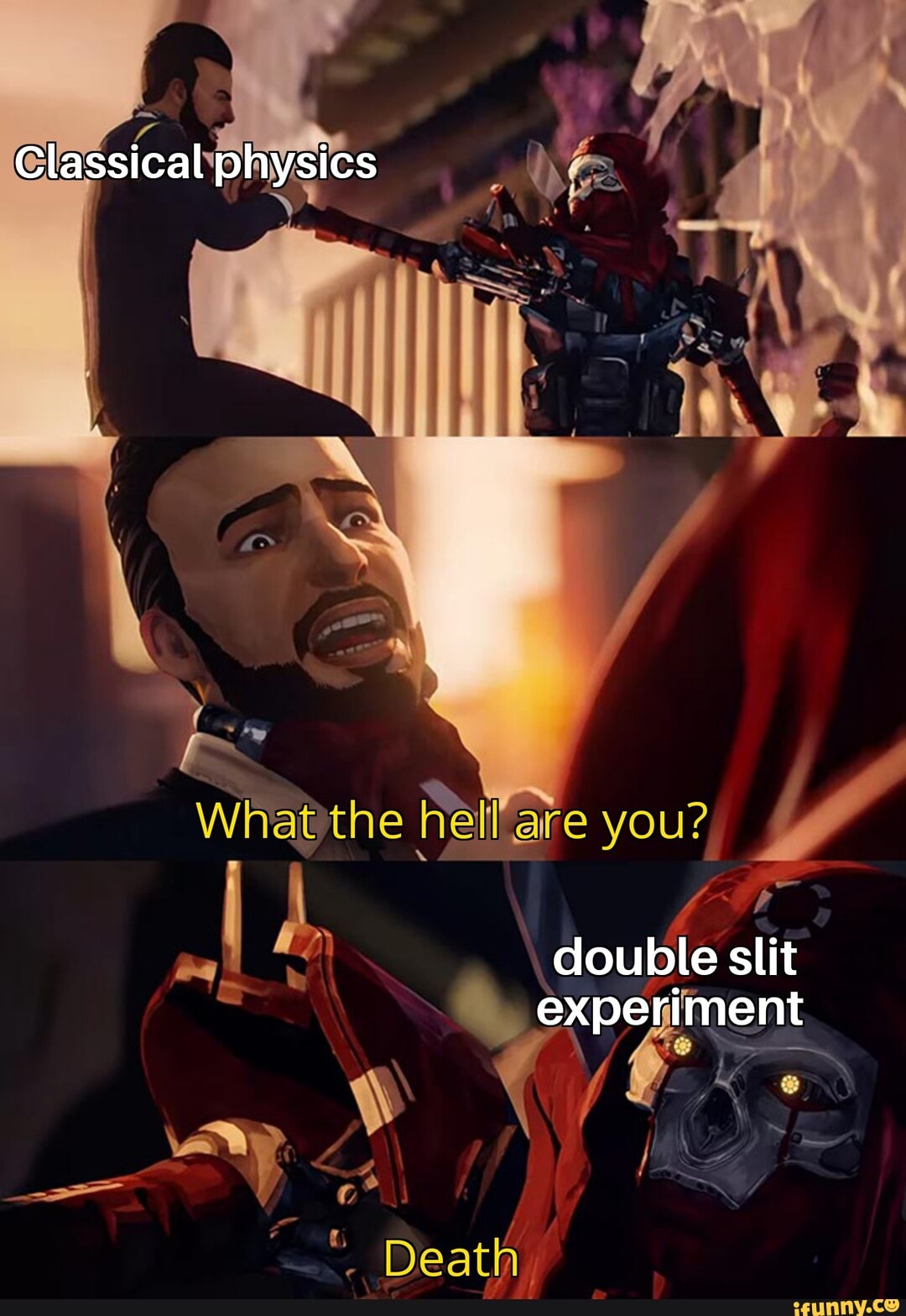 Classical physics What re you? double slit experiment - iFunny