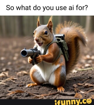 Weapon memes. Best Collection of funny Weapon pictures on iFunny