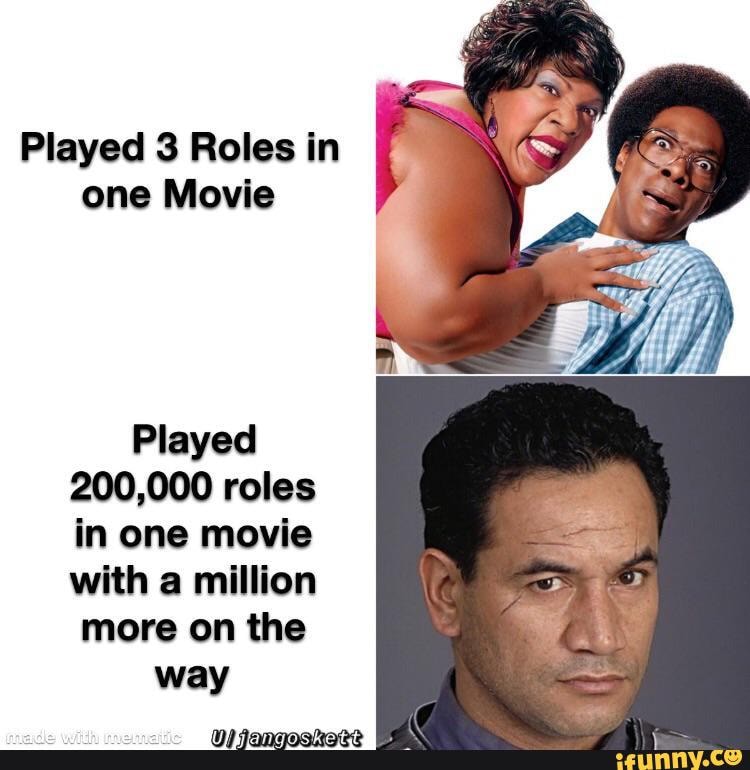 Played 3 Roles in one Movie Played 200,000 roles in one movie with a ...