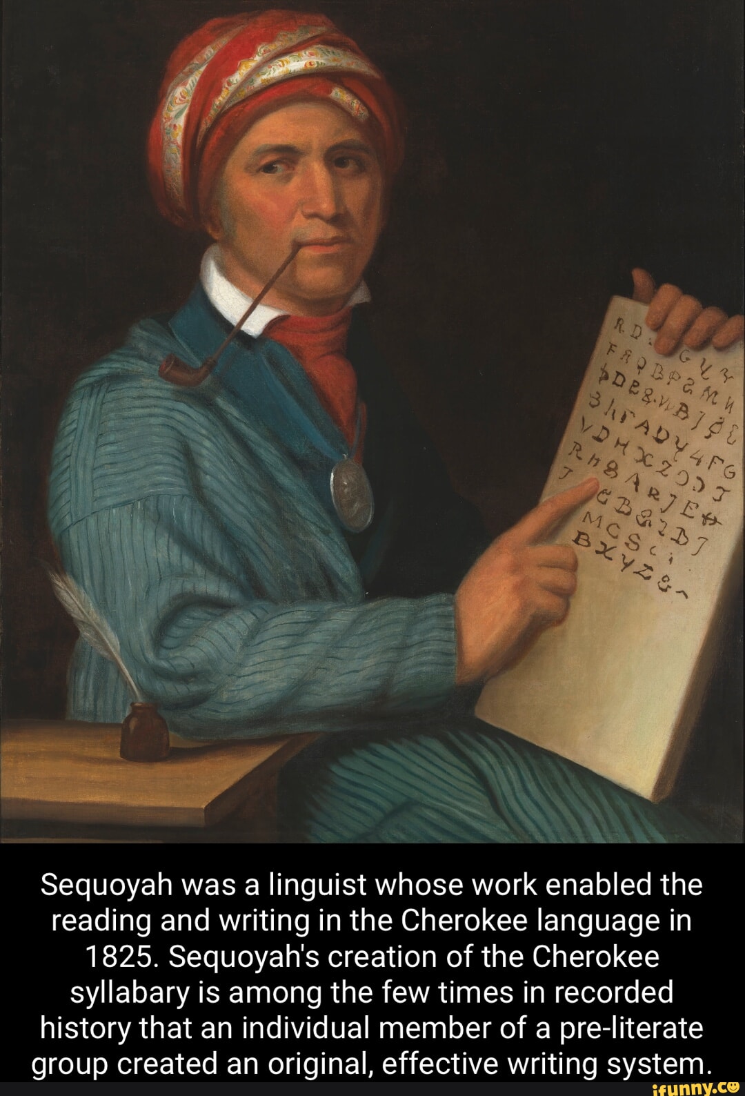 SN SW \ MW Y Sequoyah was a linguist whose work enabled the reading and ...