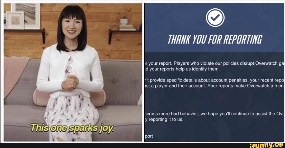 THANK YOU FOR REPORTING ir your report. Players who violate our ...