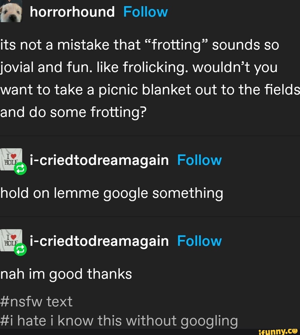 Frotting memes. Best Collection of funny Frotting pictures on iFunny