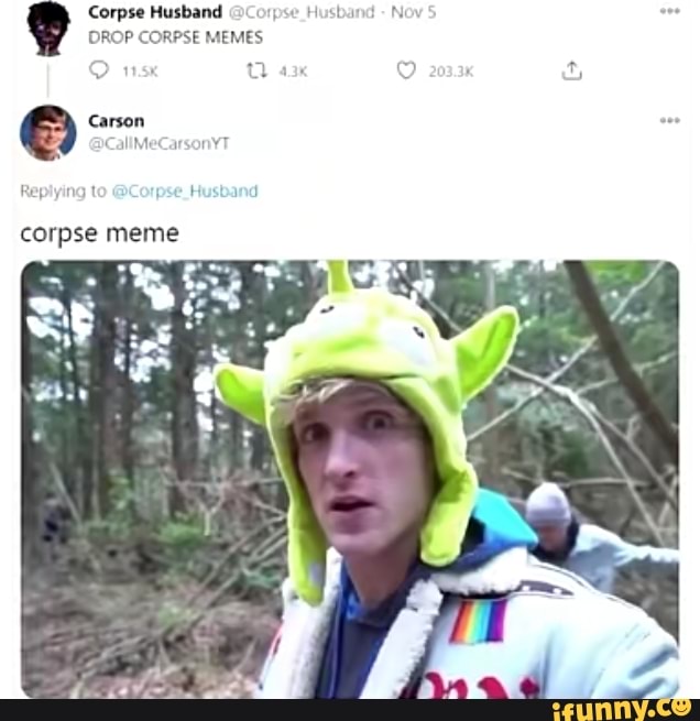 Corpse Husband Corpse Husband Ne DROP CORPSE MEMES wee corpse meme - iFunny