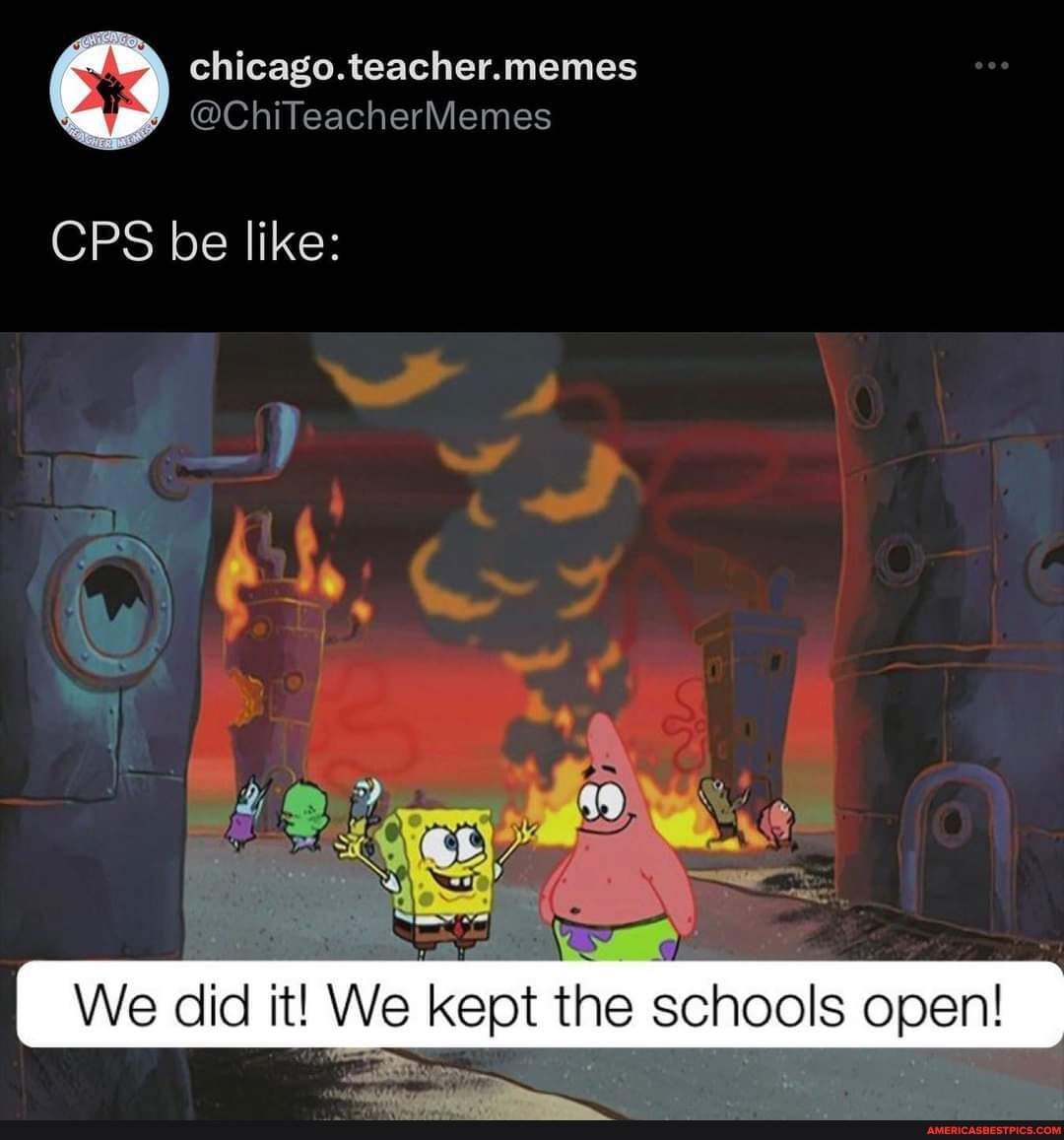 CPS be like: Everything is fine - chicago. teacher.memes ...