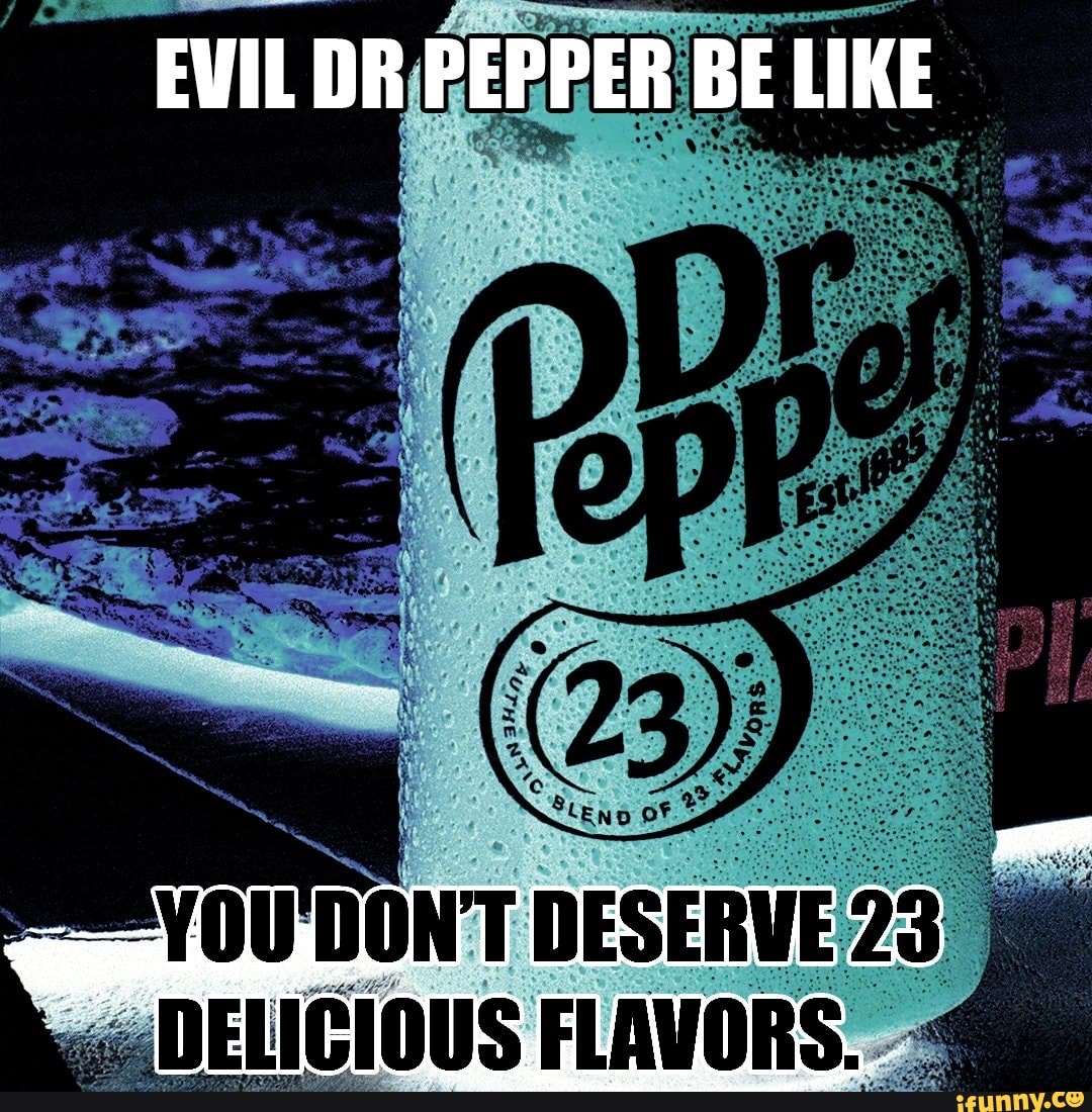 PE EVIL DR PF ER BE LIKE Ut YOU'DONT DESERVE - iFunny