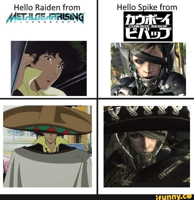 Hello Raiden from Hello Spike from - iFunny