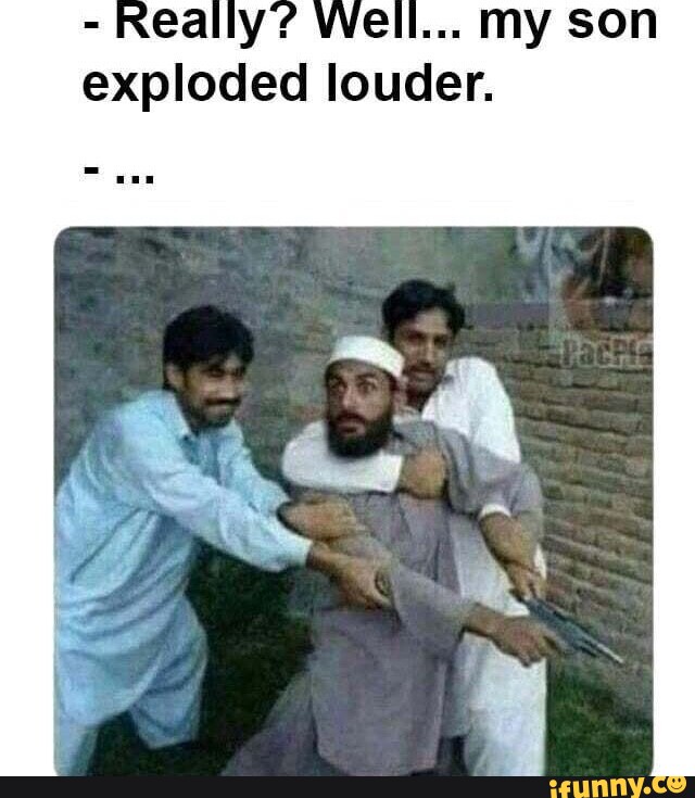 SON exploded louder. - iFunny