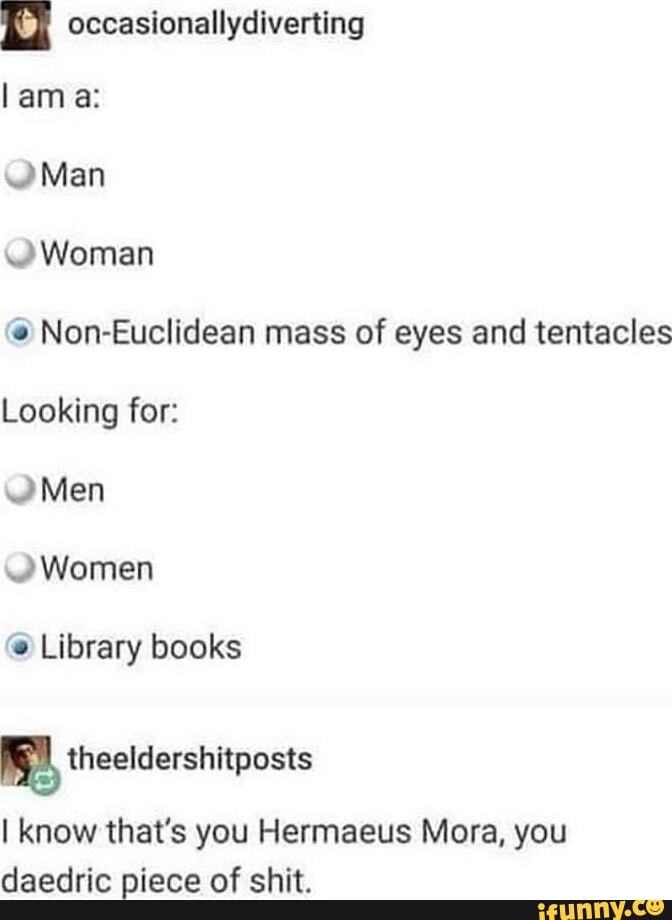 Hermaeus memes. Best Collection of funny Hermaeus pictures on iFunny