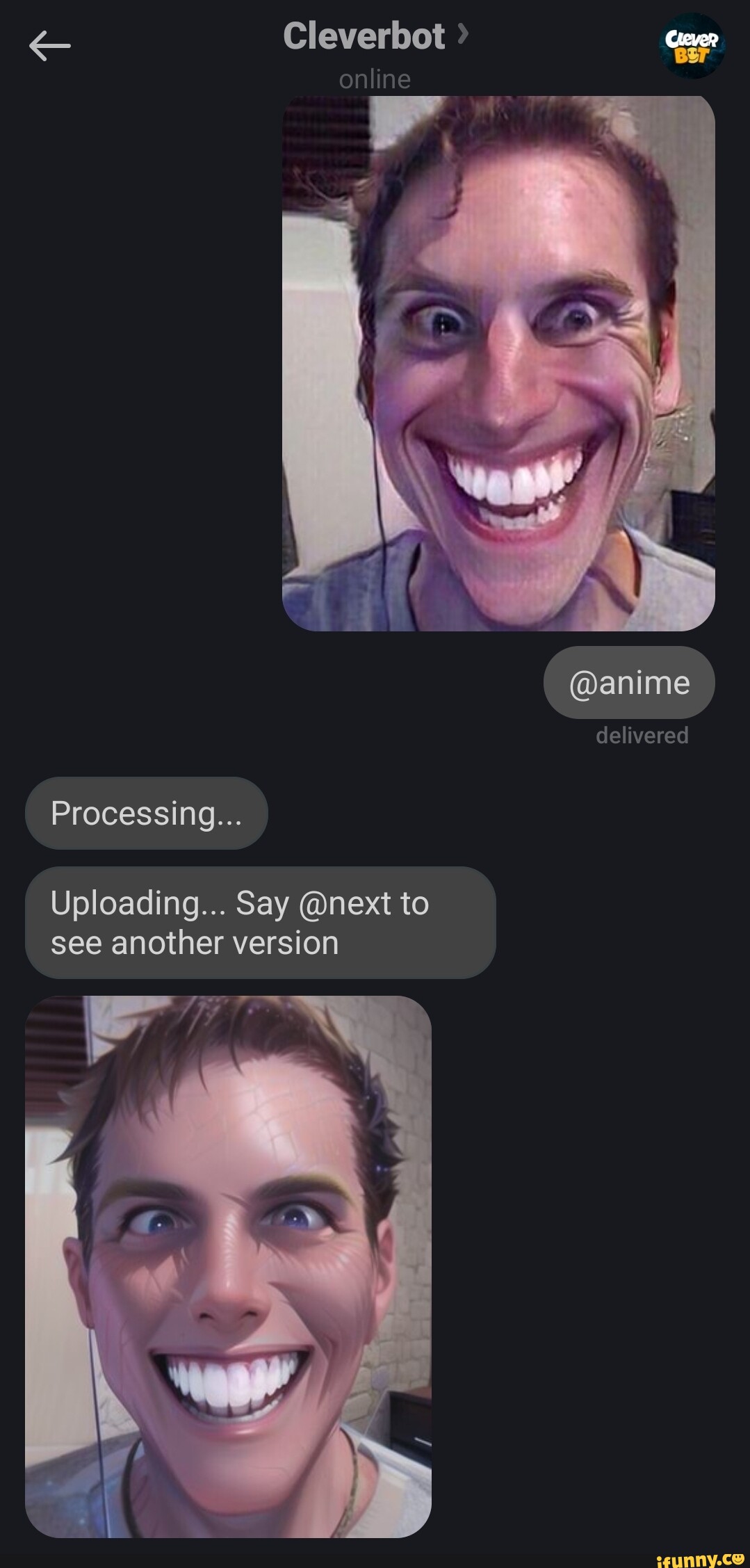 Cleverbot online @anime delivered Processing... Uploading... Say @next ...
