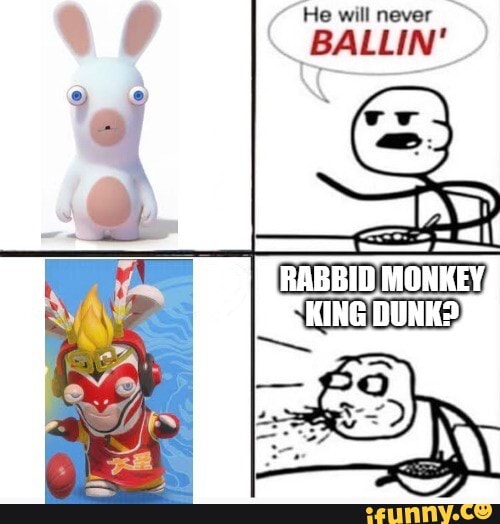 Rabbid monkey king dunk :) - He will never BALLIN' RABBID MO} MONKEY ...