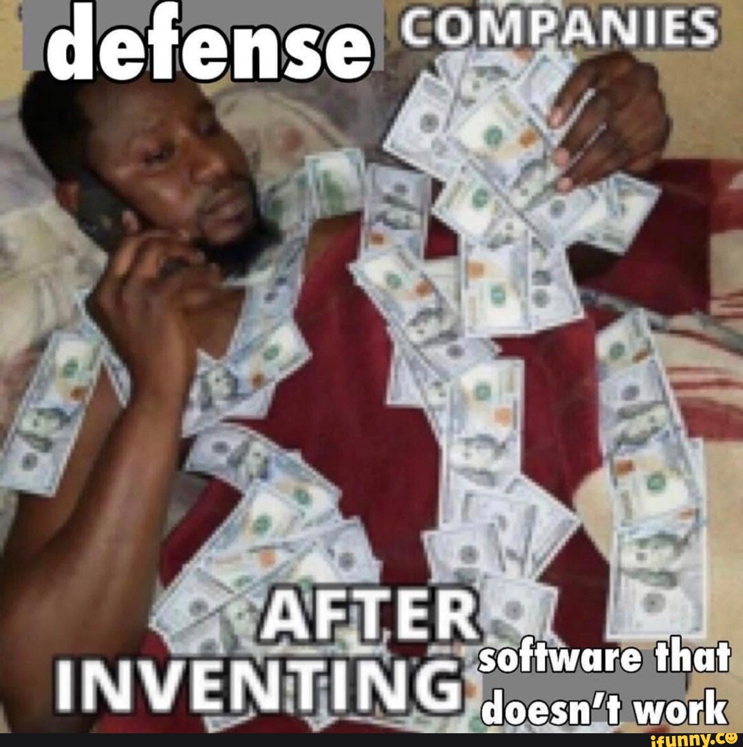 Defense AFTER software that INVENTING doesn't work - iFunny
