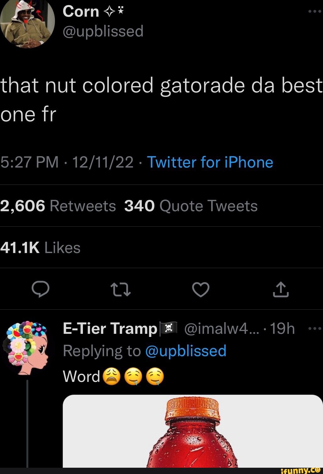 Corn @upblissed that nut colored gatorade da best one fr PM - - Twitter ...