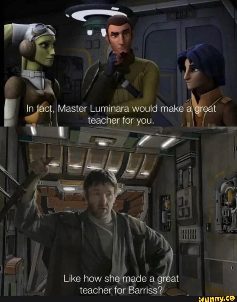 Luminara memes. Best Collection of funny Luminara pictures on iFunny