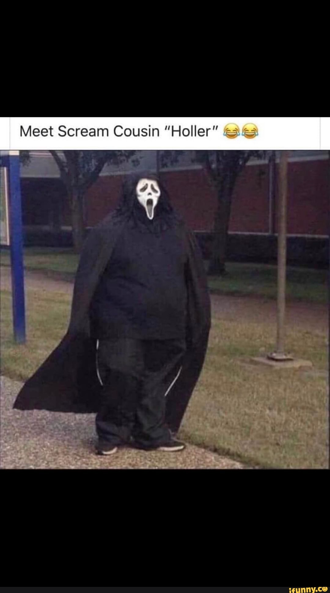 Meet Scream Cousin ”Holler” - iFunny