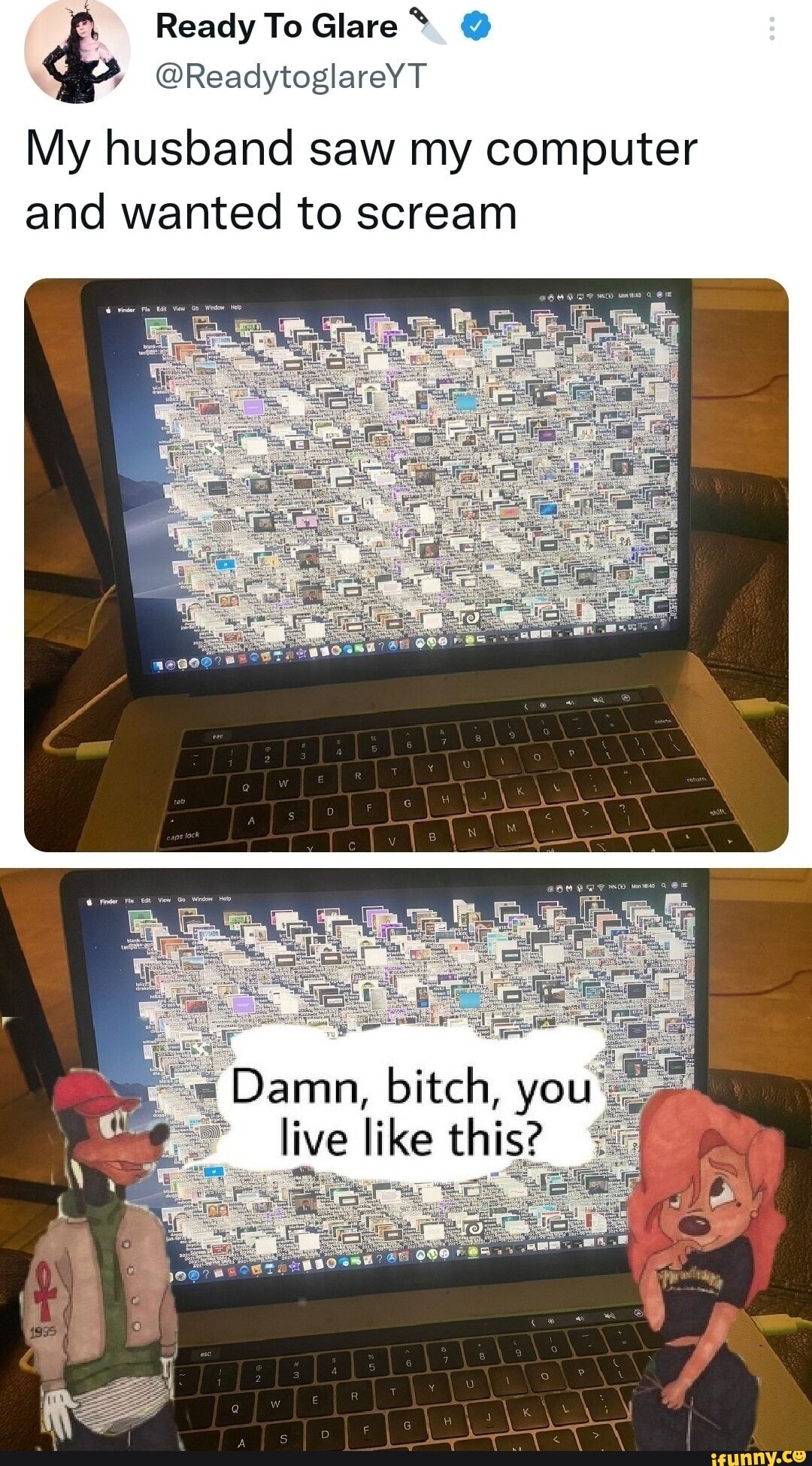 My husband saw my computer and wanted to scream sone ge nn mun ce= - iFunny