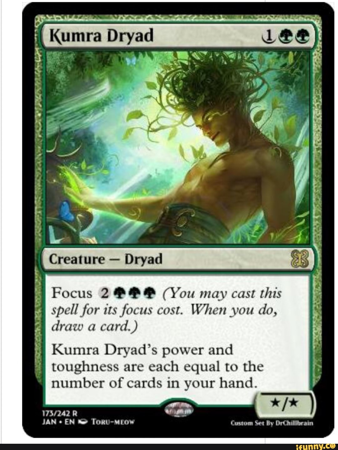 Kumra Dryad K ese S LA CPt I Creature - Dryad Focus 2 (You may cast ...