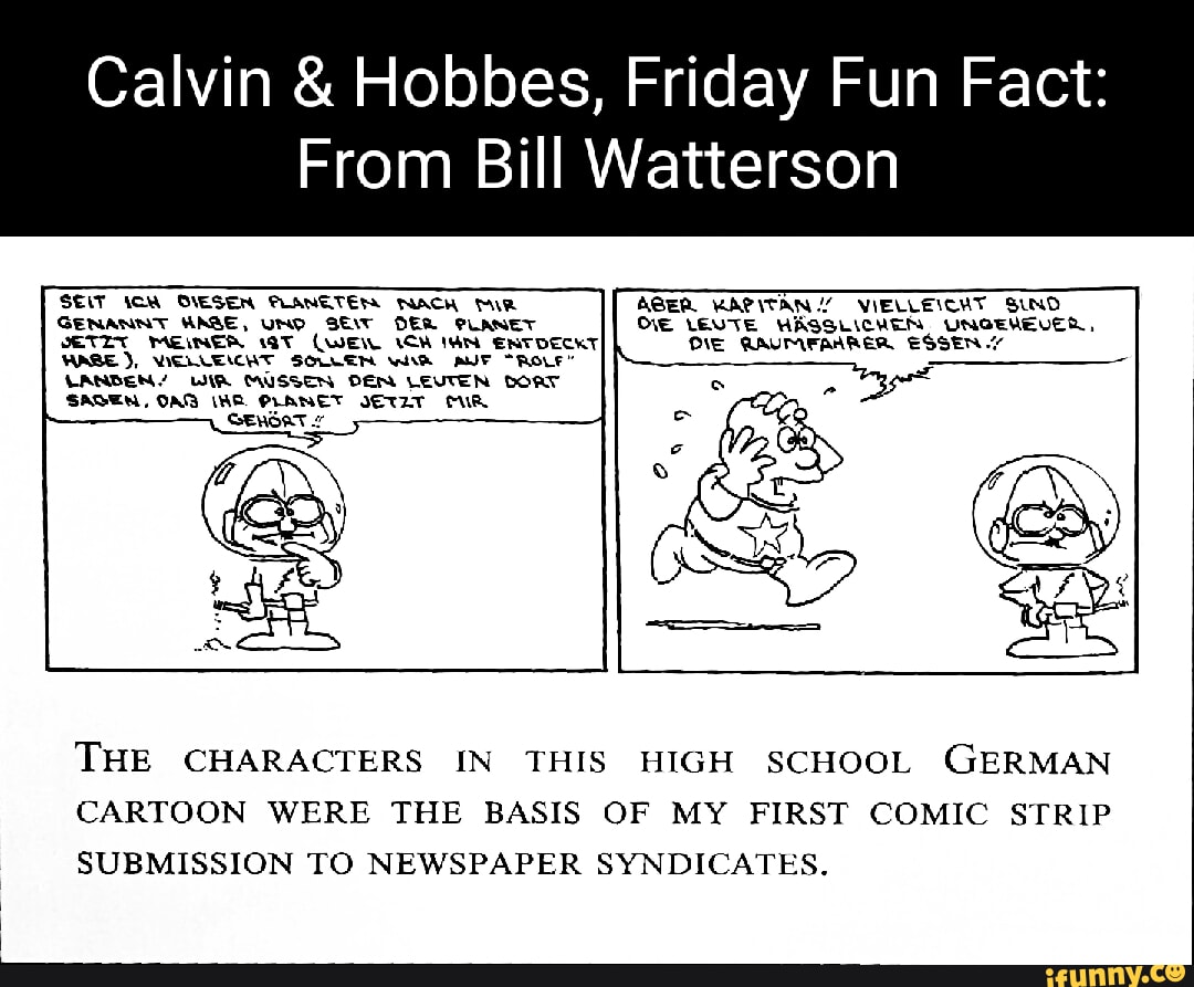 Calvin & Hobbes, Friday Fun Fact: From Bill Watterson SEIT ACK SVESEN ...