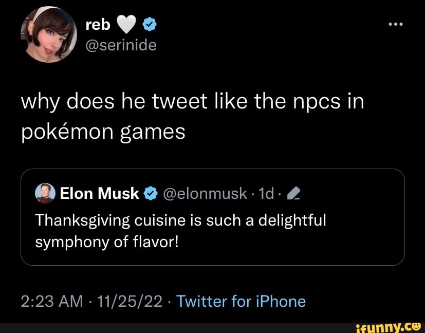 Reb @ why does he tweet like the npcs in pokemon games Elon Musk ...
