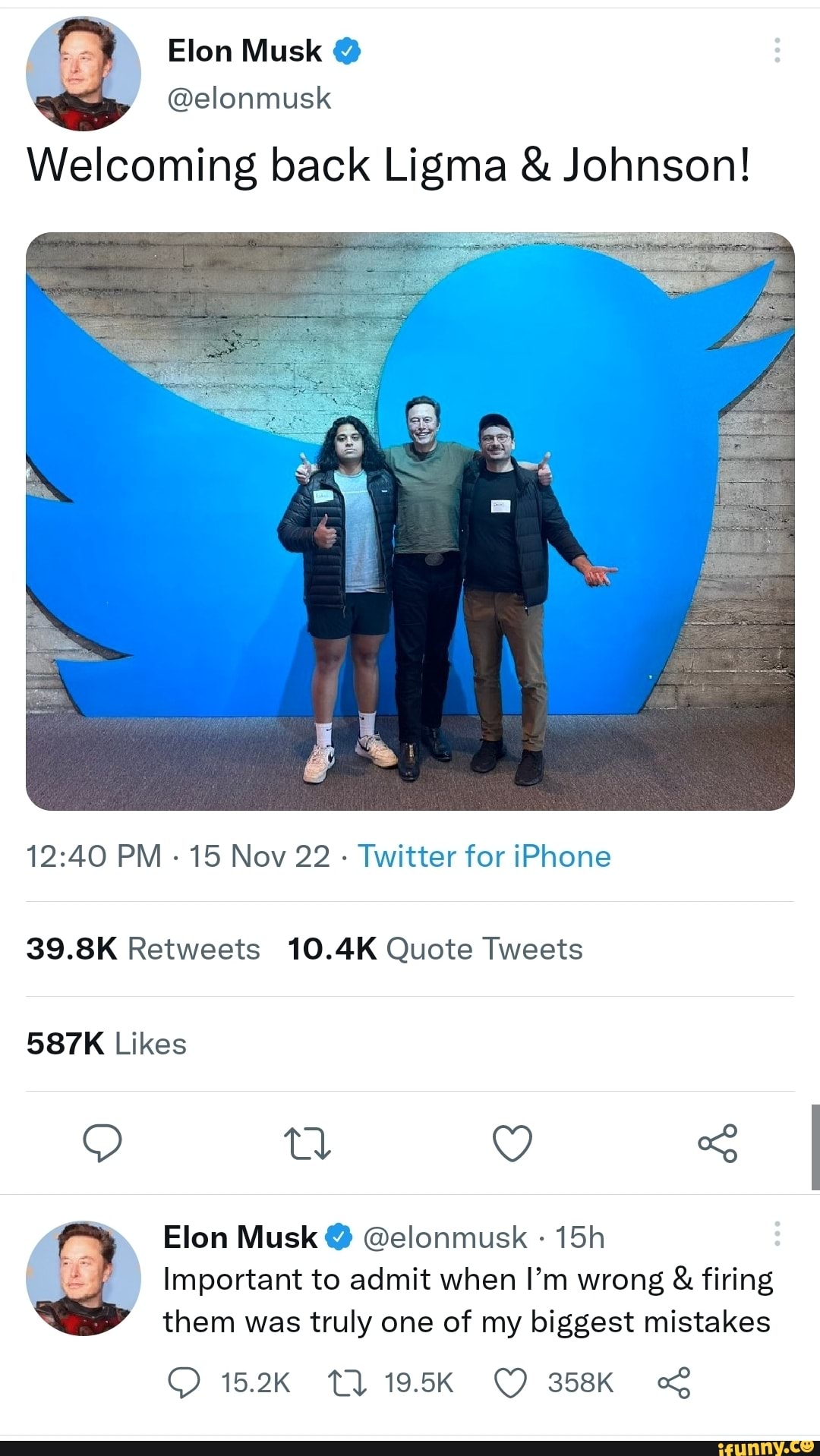 Elon Musk @elonmusk Welcoming back Ligma & Johnson! PM - 15 Nov 22 ...