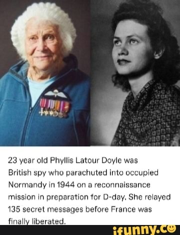23 year old Phyllis Latour Doyle was British spy who parachuted into ...