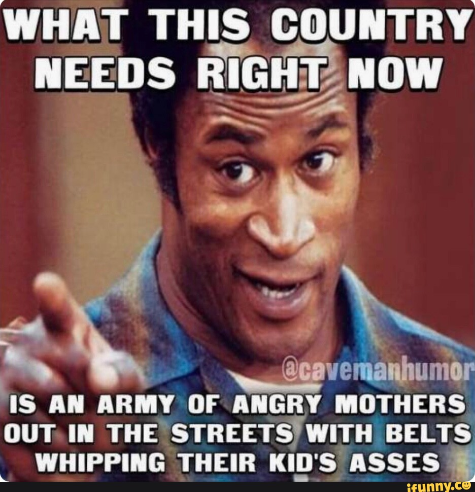 WHAT THIS NEEDS @cavemanhume IS AN ARMY OF ANGRY MOTHERS OUT IN THE ...