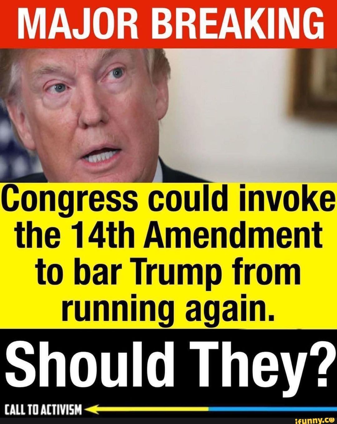 MAJOR BREAKING Congress could invoke the 14th Amendment to bar Trump ...