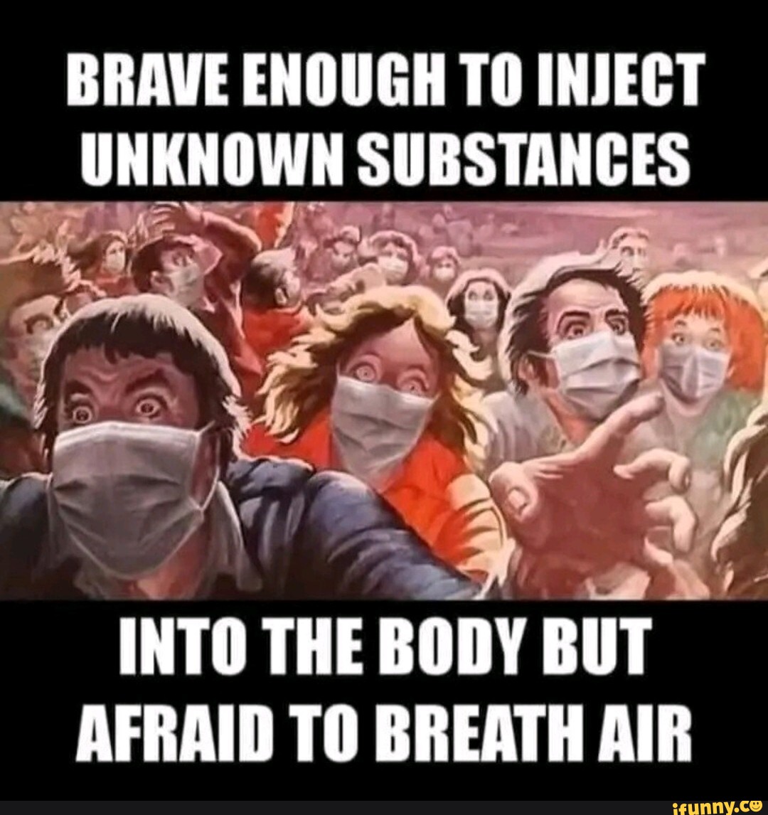 BRAVE ENOUGH TO INJECT UNKNOWN SUBSTANCES es INTO THE BODY BUT AFRAID ...