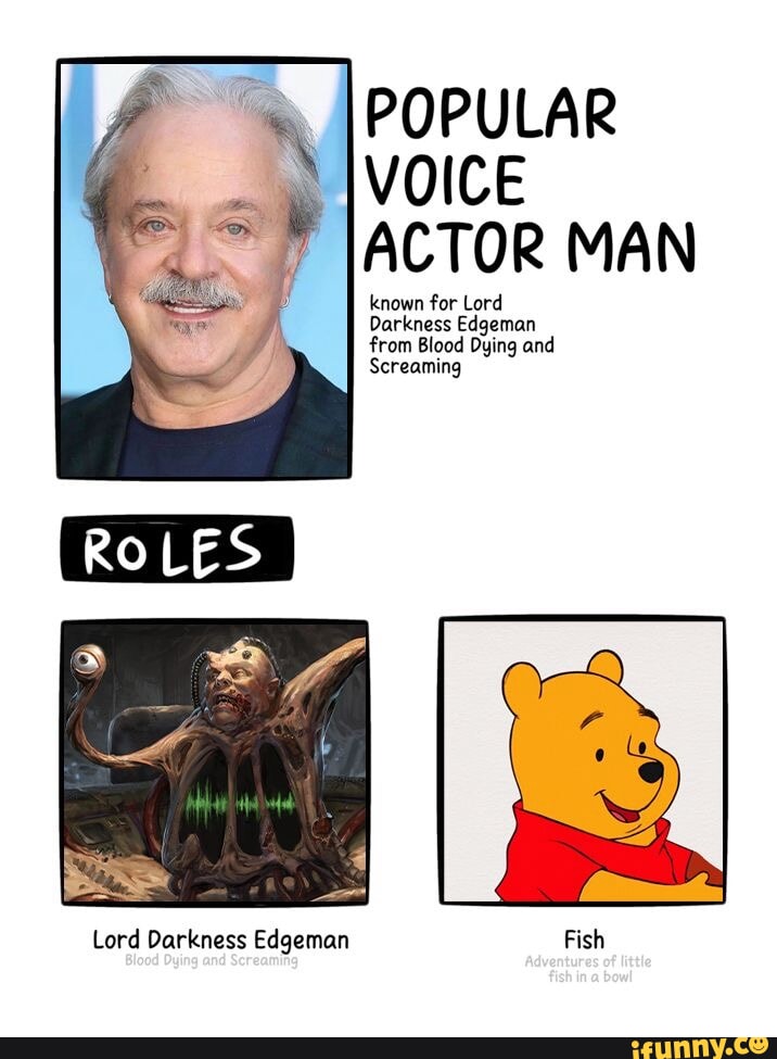 POPULAR VOICE ACTOR MAN known for Lord Darkness Edgeman from Blood ...