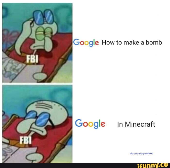 Google How to make a bomb Google InMinecraft - iFunny