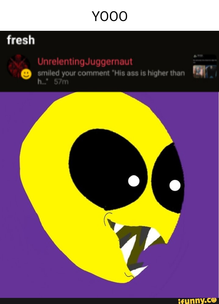 Yooo memes. Best Collection of funny Yooo pictures on iFunny