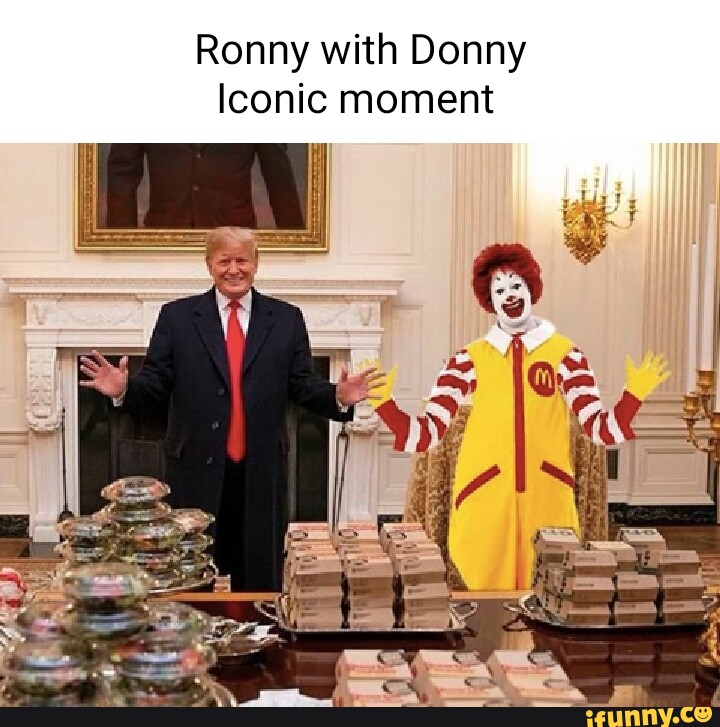Ronny with Donny Iconic moment - iFunny