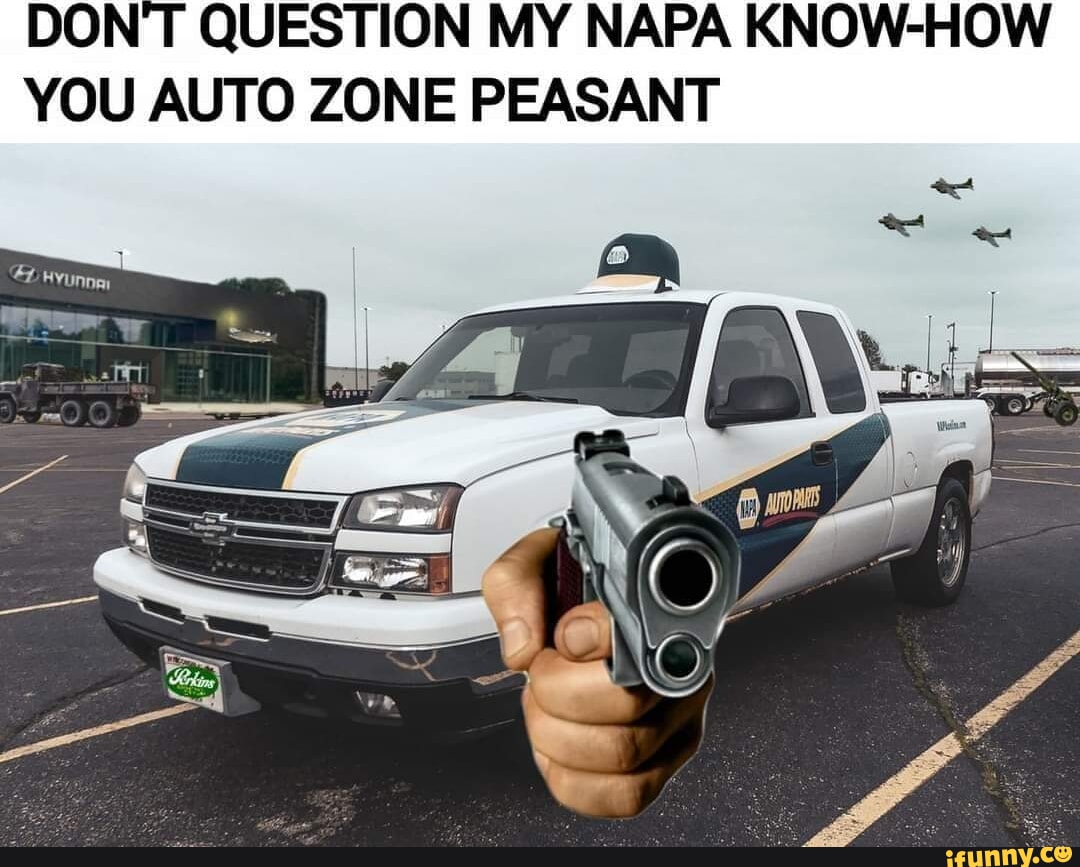 Napa memes. Best Collection of funny Napa pictures on iFunny