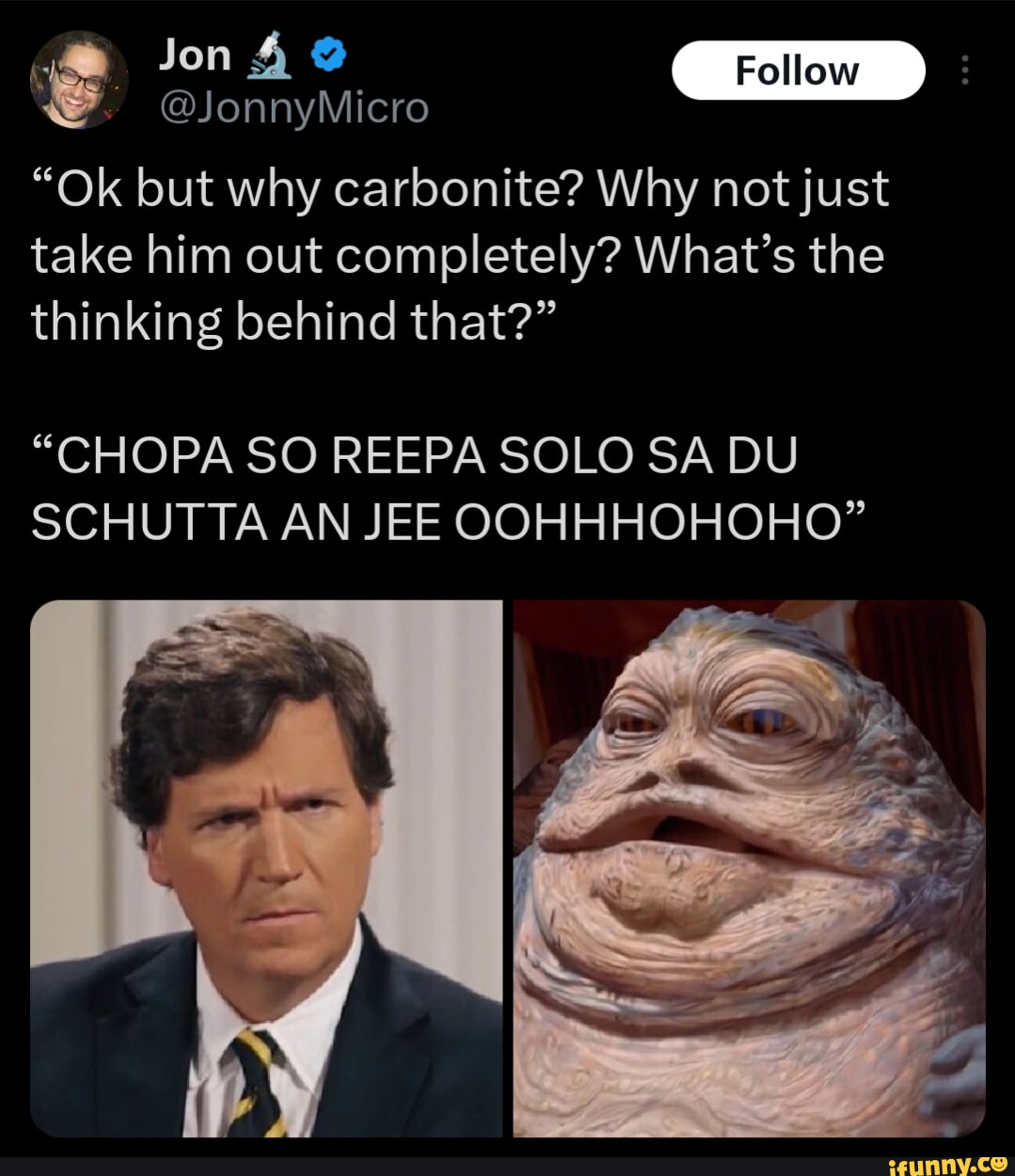@JonnyMicro Jon @ Follow "Ok but why carbonite? Why not just take him ...