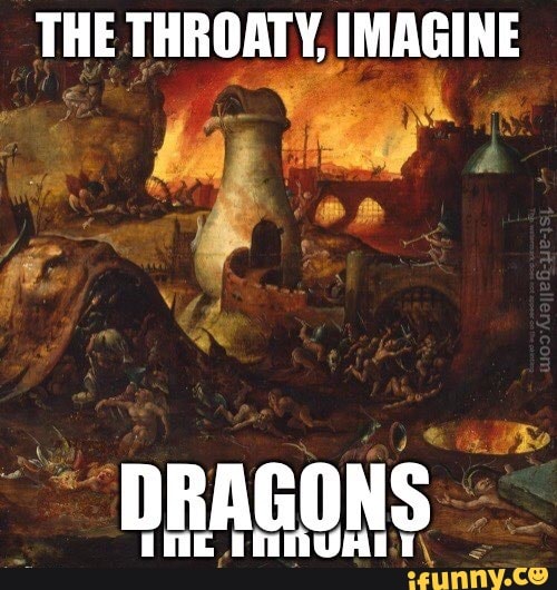 Throaty memes. Best Collection of funny Throaty pictures on iFunny