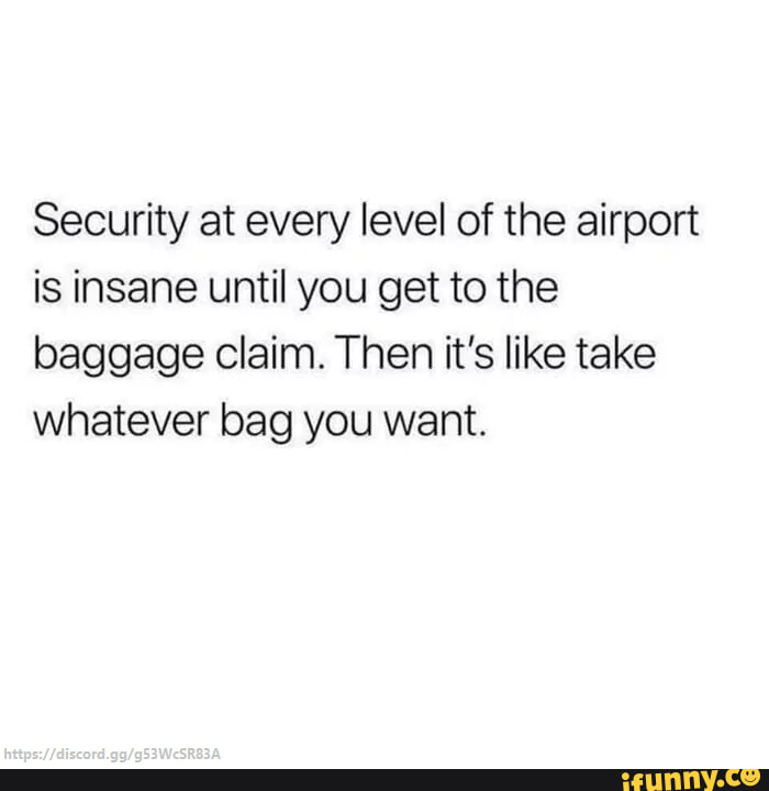 Baggage memes. Best Collection of funny Baggage pictures on iFunny