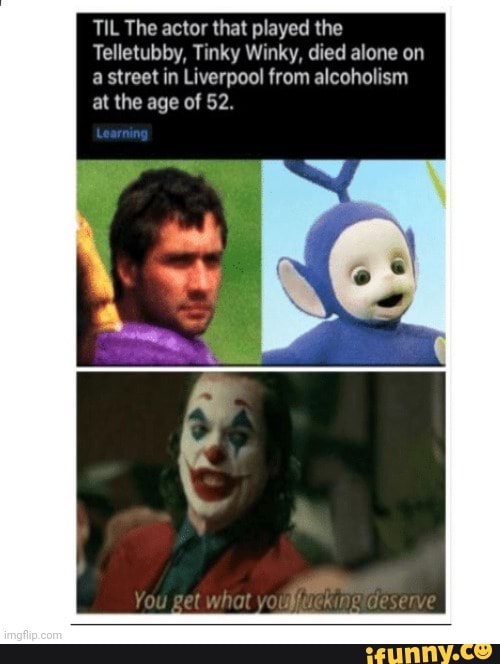 TIL The actor that played the Telletubby, Tinky Winky, died alone on a ...