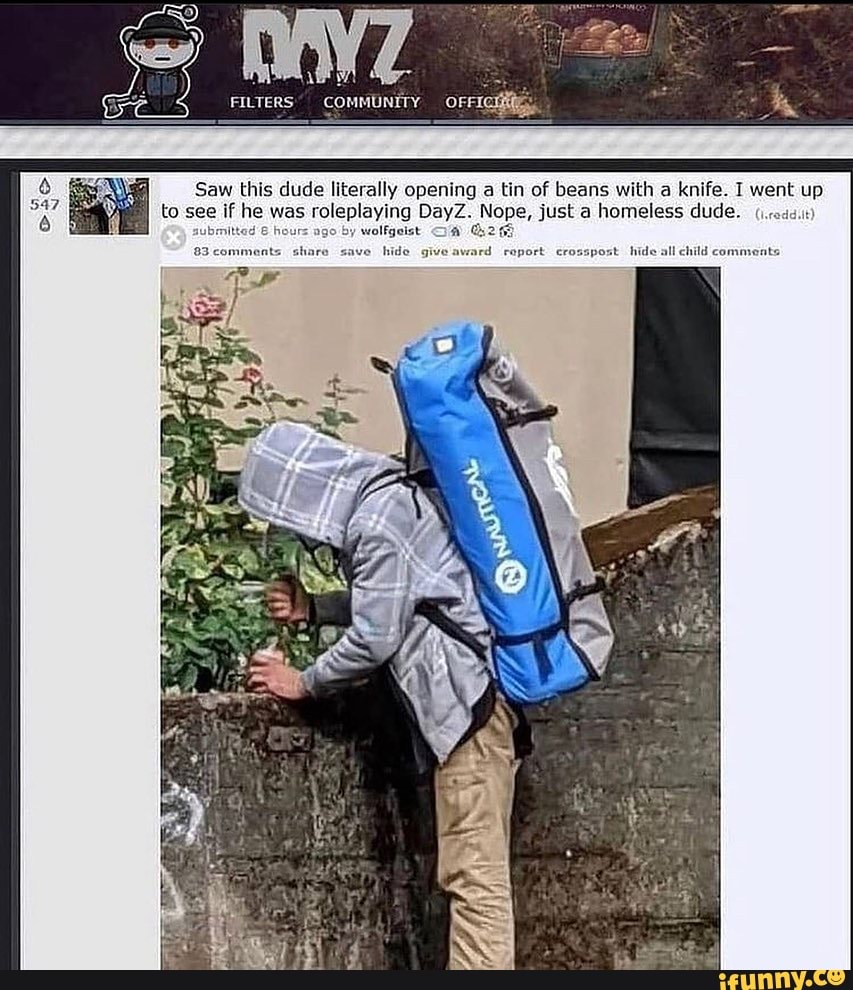 DayZ memes memes. The best memes on iFunny