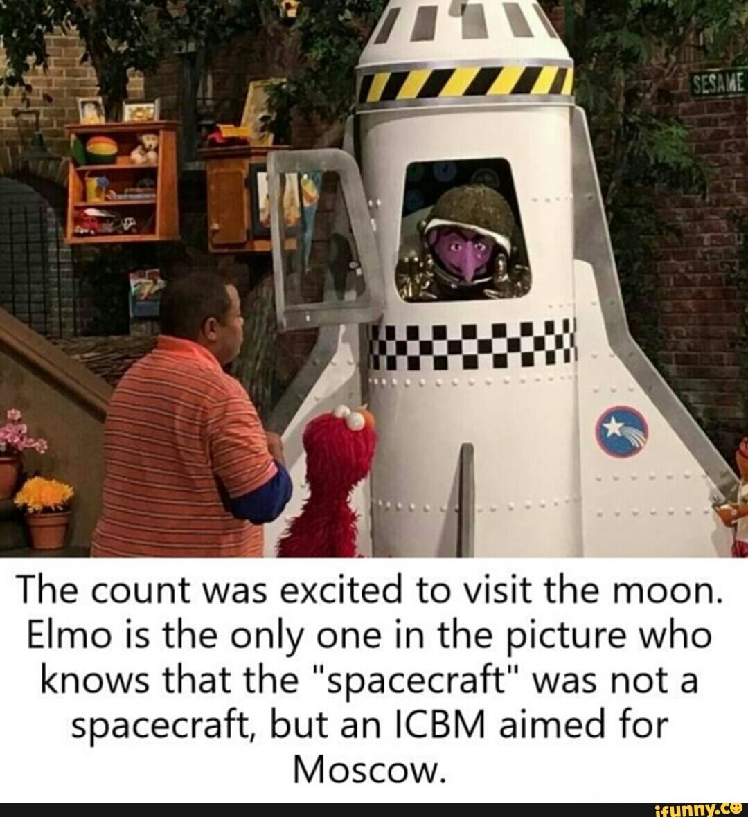 The count was excited to visit the moon. Elmo is the only one in the ...