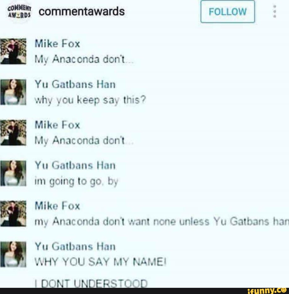 Anaconda memes. Best Collection of funny Anaconda pictures on iFunny